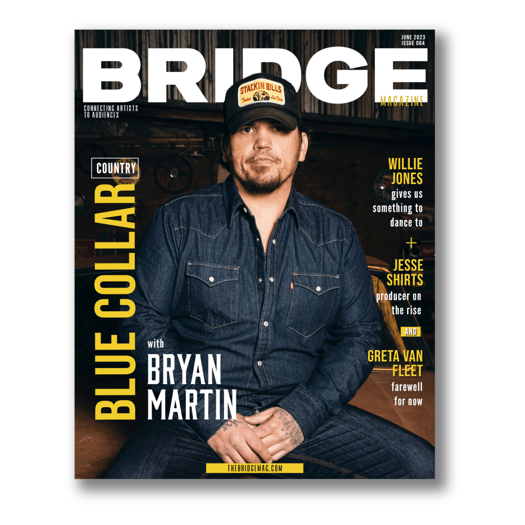 Blue Collar Country With Bryan Martin - Bridge Magazine